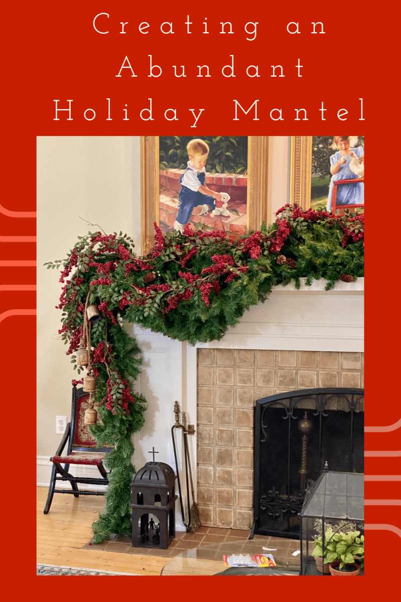 Another Beautiful Mantel | Life at Bella Terra